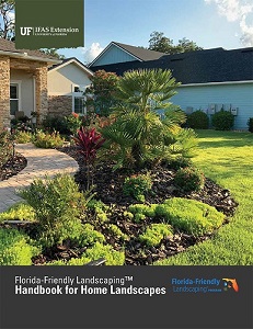 Florida-Friendly Landscaping™ Handbook for Home Landscapes